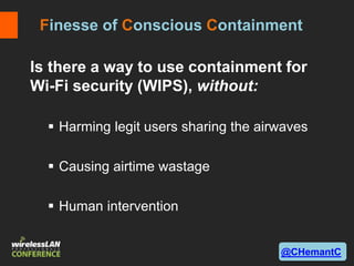 WLPC: Staying on Top of Security and Spectrum Rules in WIPS Deployments ...