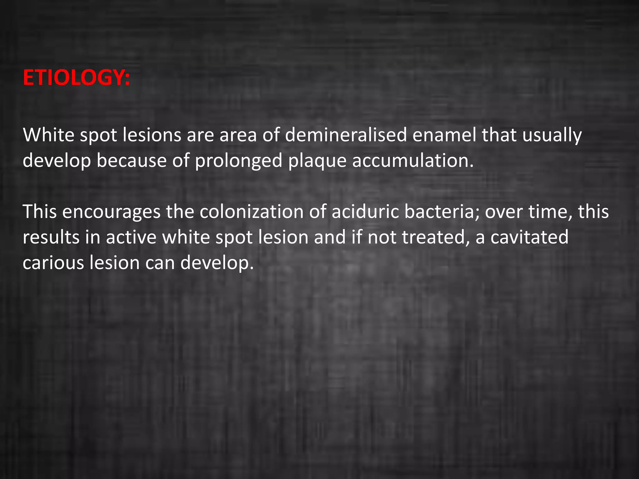 White spot lesions | PPTX