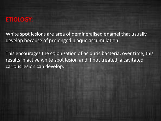 White spot lesions | PPTX