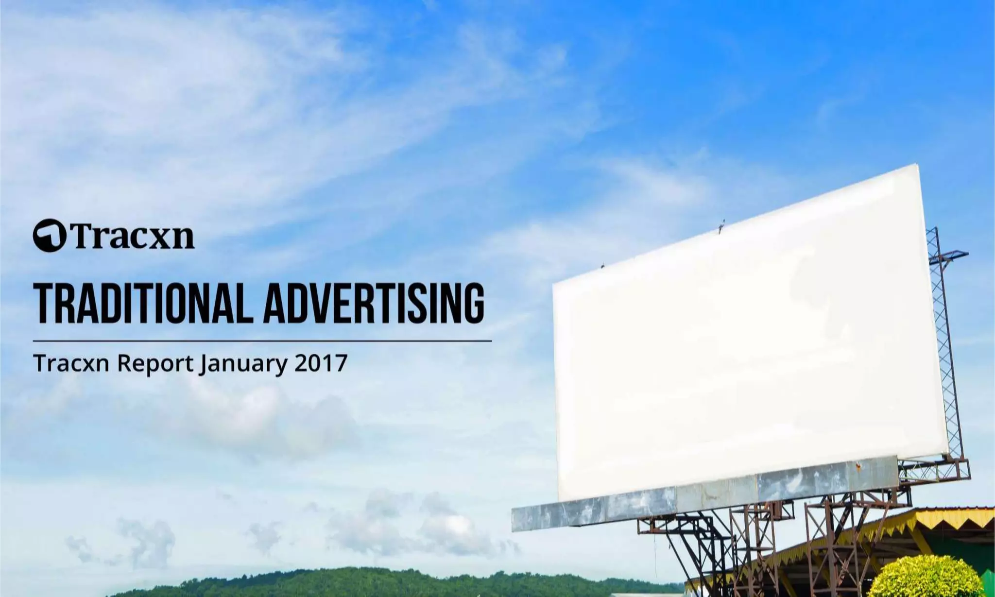 Tracxn Research - Traditional Advertising Landscape, January 2017 | PPT