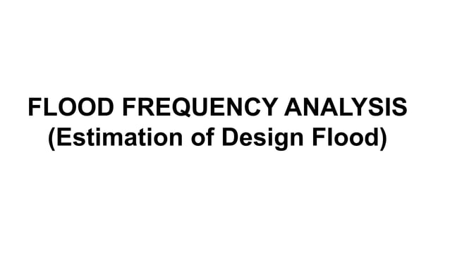 Runoff & Flood Frequency Analysis | PPT