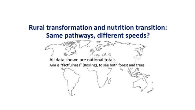 Rural transformation and nutrition transition: Same pathways, different ...