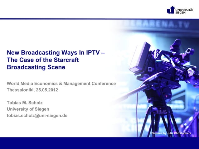 New Broadcasting Ways In IPTV – The Case of the Starcraft Broadcasting ...