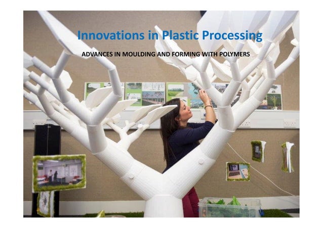 Polymer Innovation Network "Innovations in Plastic Processing" | PPT