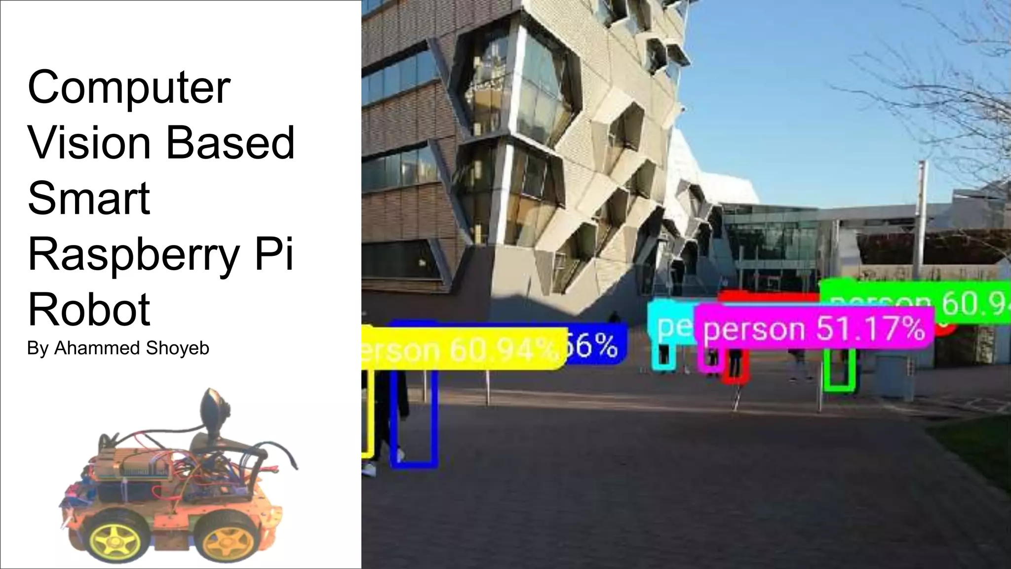 Computer Vision (CV) based Raspberry Pi robot vehicle | PPTX