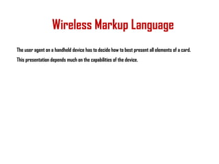 Wireless Markup Language,wml,mobile computing | PPT | Web Development | Internet