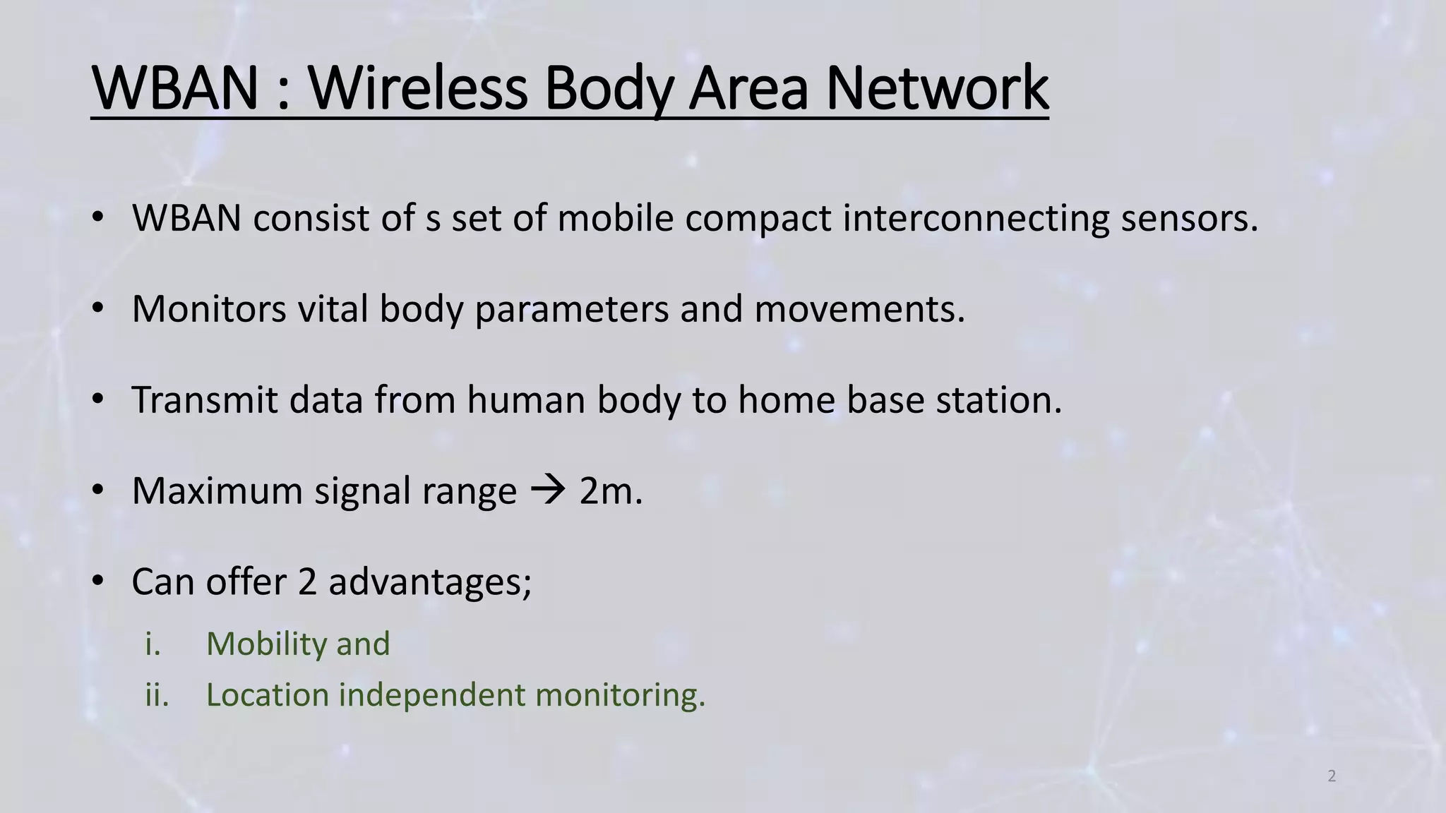 Wireless Mobile Networks--> Wireless Body Area and Wireless Personal ...