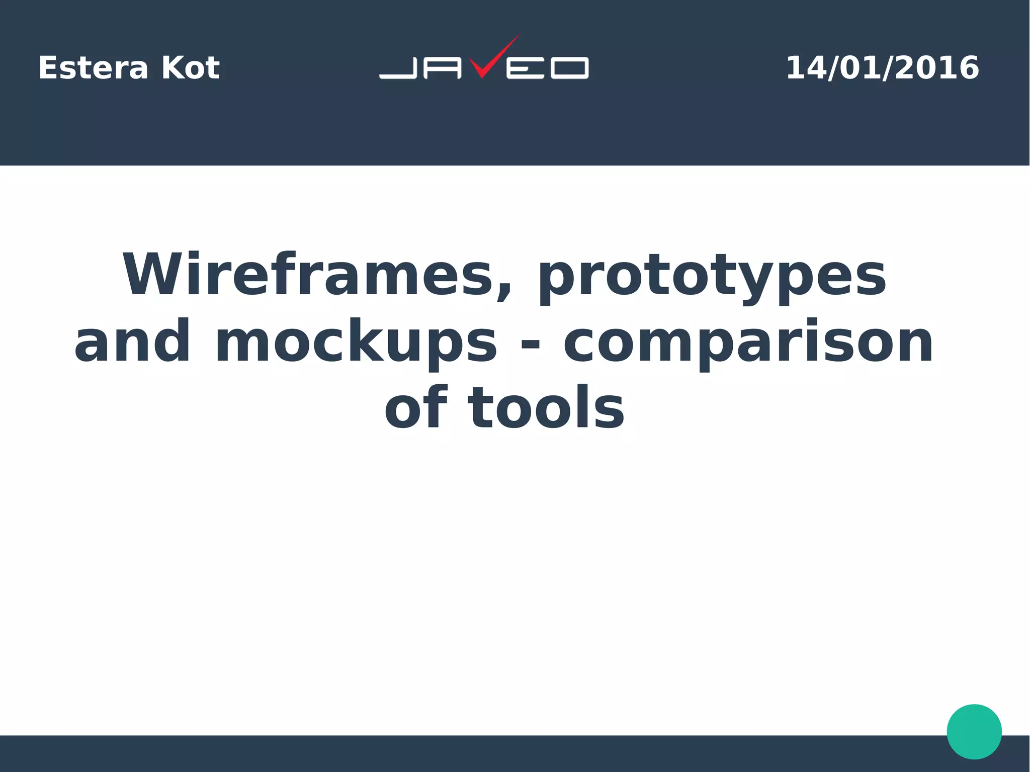 Wireframes, prototypes and mockups - comparison of tools. | PDF
