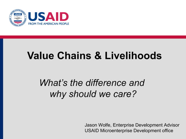 Value Chains & Livelihoods: What's the difference and why should we care? | PPT