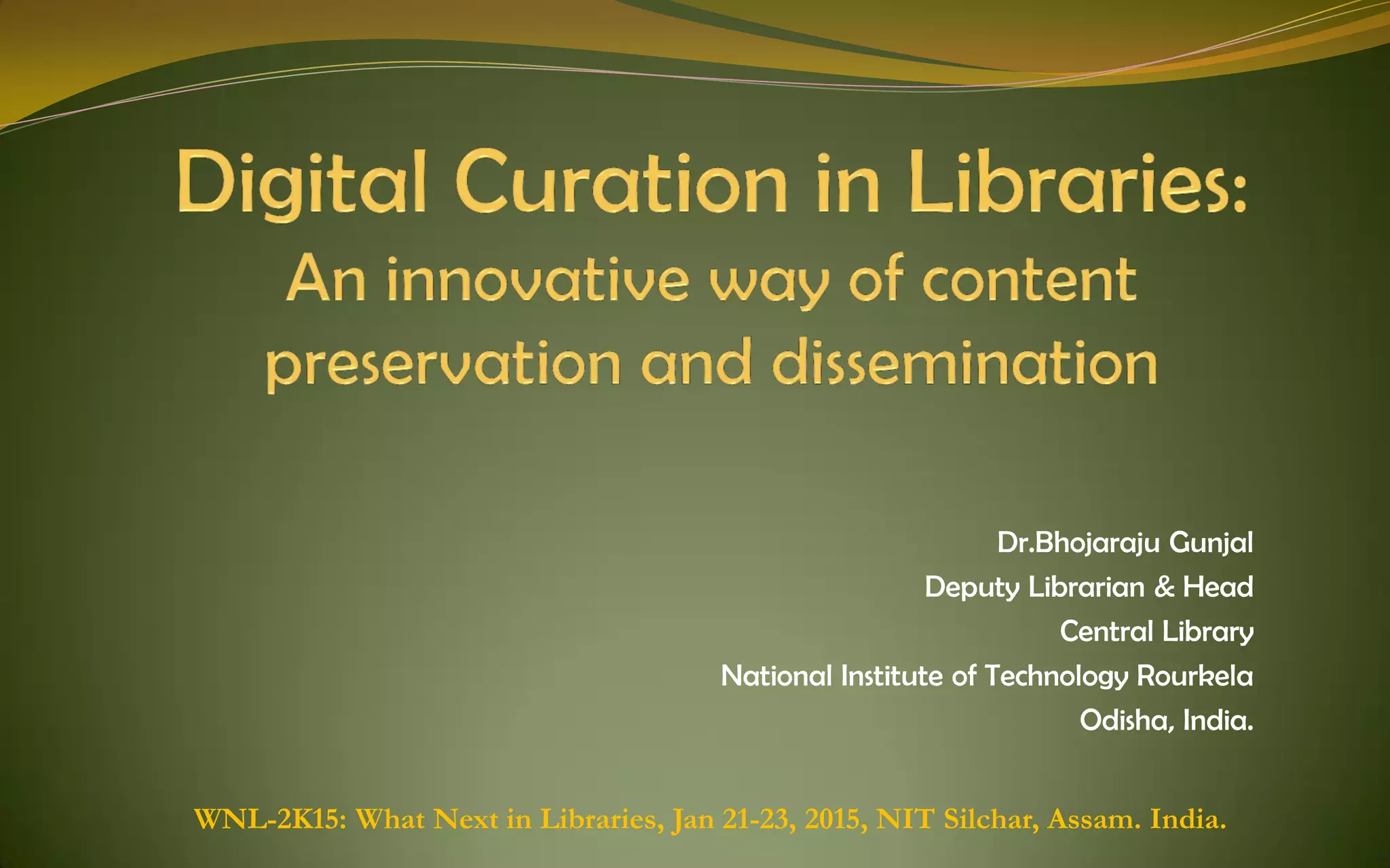 Digital Curation in Libraries: An innovative way of content ...