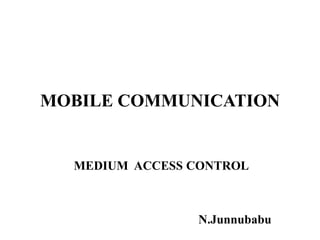 MEDIUM ACCESS CONTROL | PPTX | Computer Networking | Computing