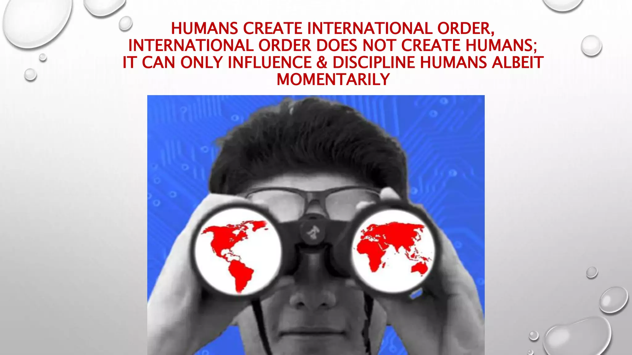 International Order, Actors, Drivers, Norms, Challenges, Dynamics and ...