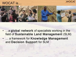 WOCAT (World Overview of Conservation Approaches and Technologies) | PPT