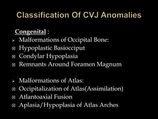 Craniovertebral anomalies | PPTX