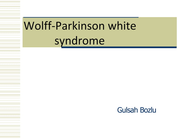 Wolff parkinson white syndrome | PPT