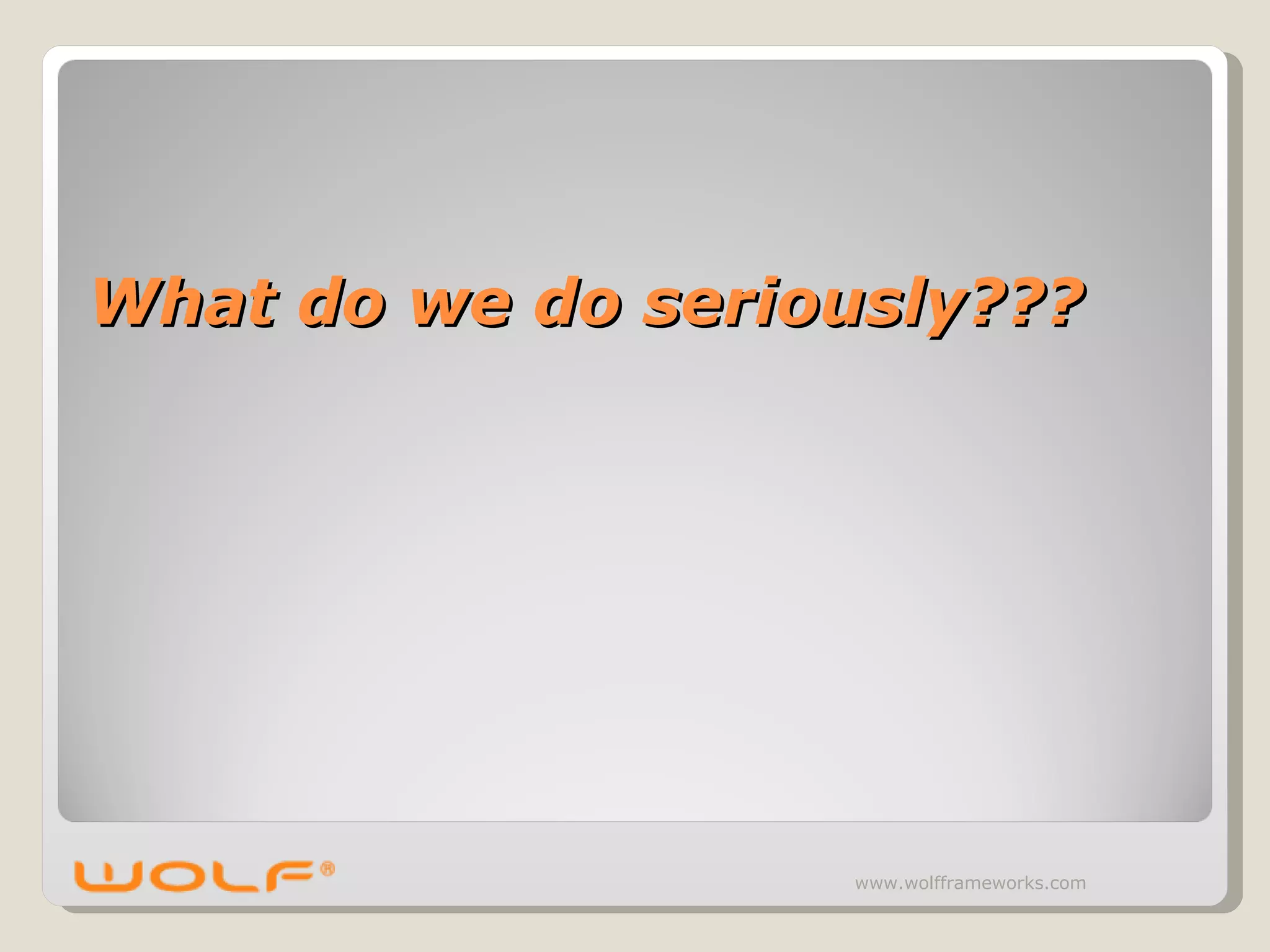 Wolf Frameworks Platform Offering | PPT