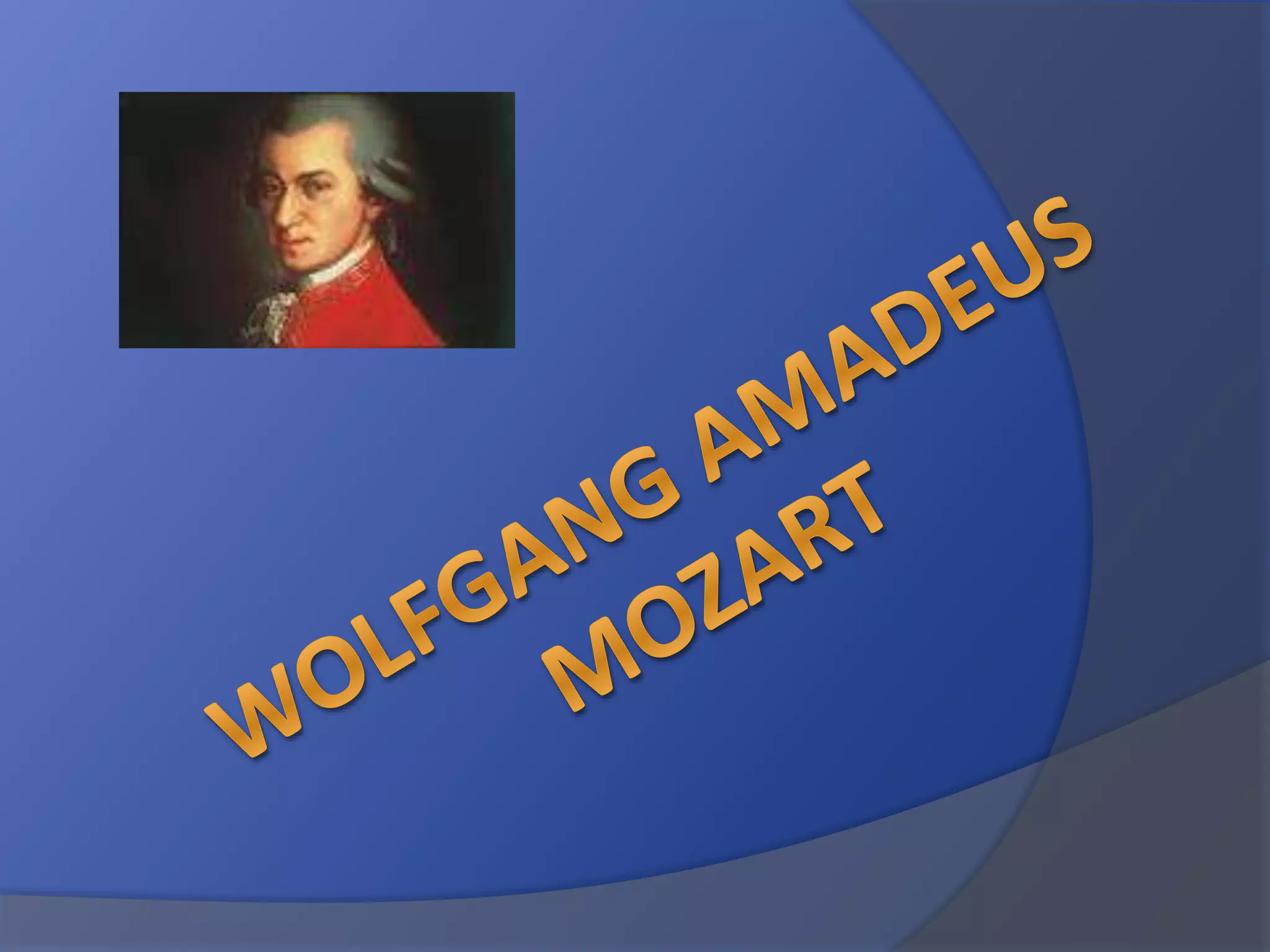 Wolfgang amadeus mozart joel i jose.Espais 3 | PPT
