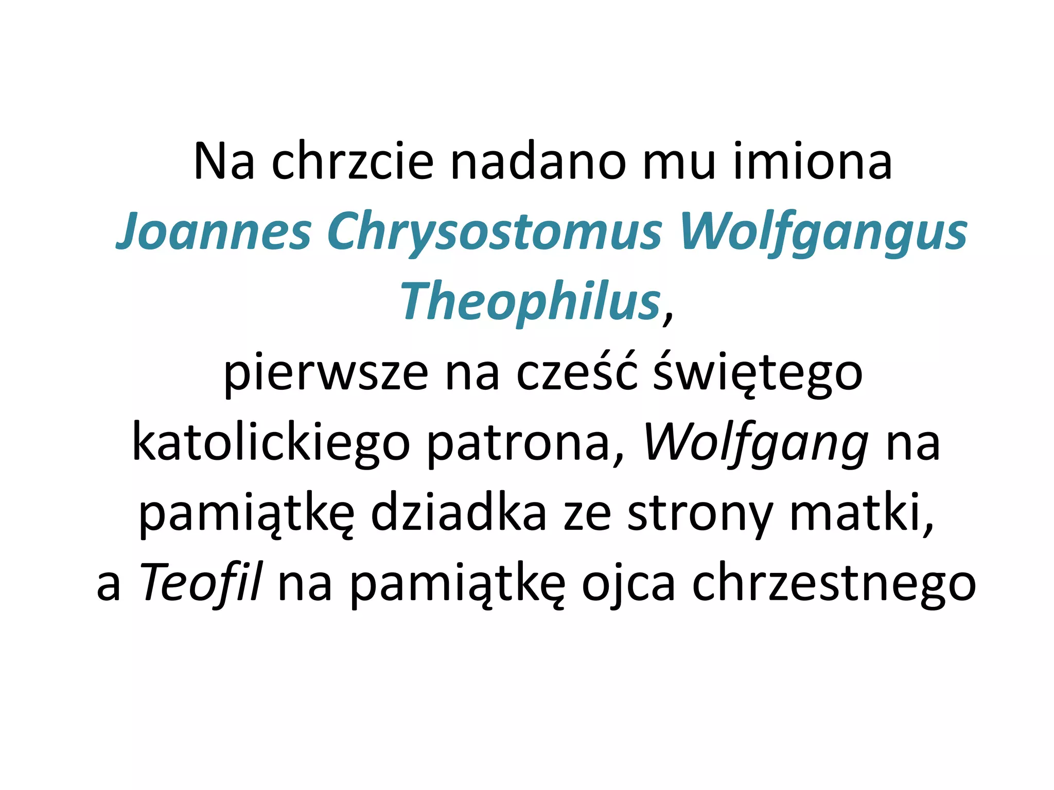 Wolfgang amadeusz mozart (aleksandra kajderowicz, katarzyna skórska) | PPT
