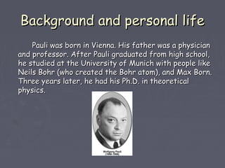 Wolfgang pauli | PPT