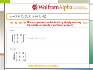 WolframAlpha matrices | PPTX | Computing | Technology & Computing