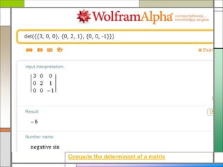 WolframAlpha matrices | PPTX | Computing | Technology & Computing