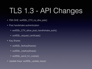wolfSSL TLS 1.3 Support in 2018 | PPT