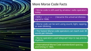 Understanding Morse Code: The Classic Language of Signals | PPTX
