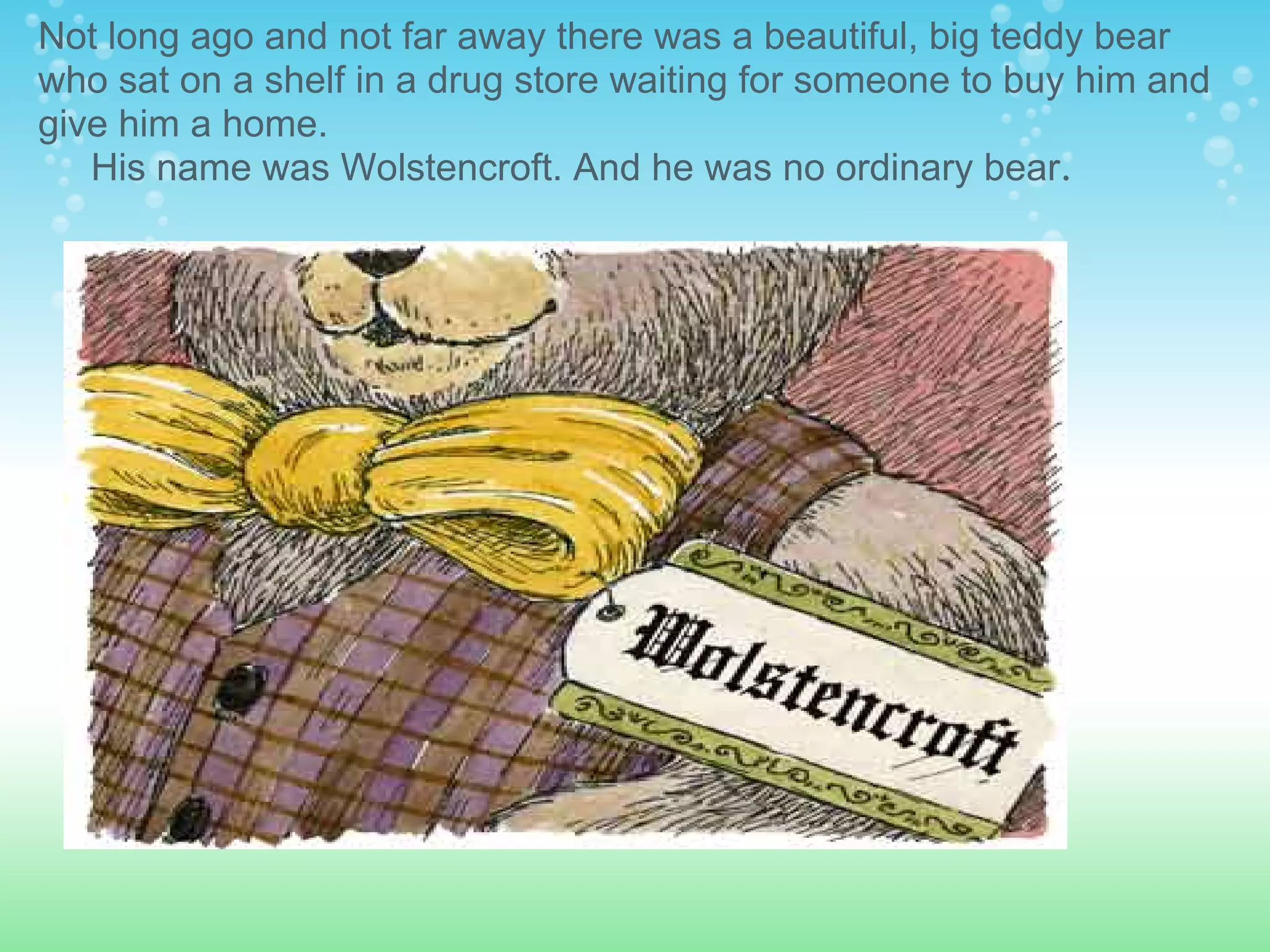 Wolstencroft the Bear by Karen Lewis - Illustrated by Michael S. | PPT
