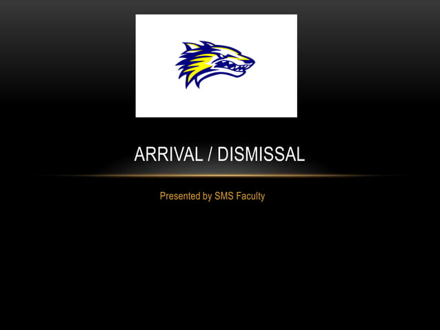 SMS Arrival and Dismissal Expectations | PPTX | Education