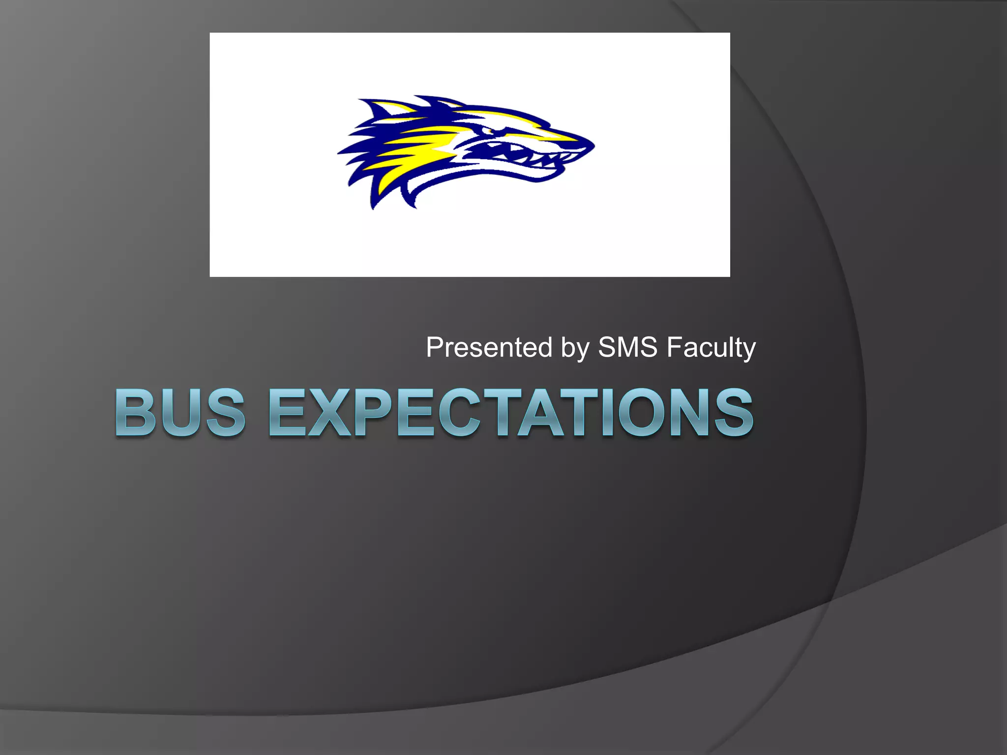 SMS Bus Expectations | PPT