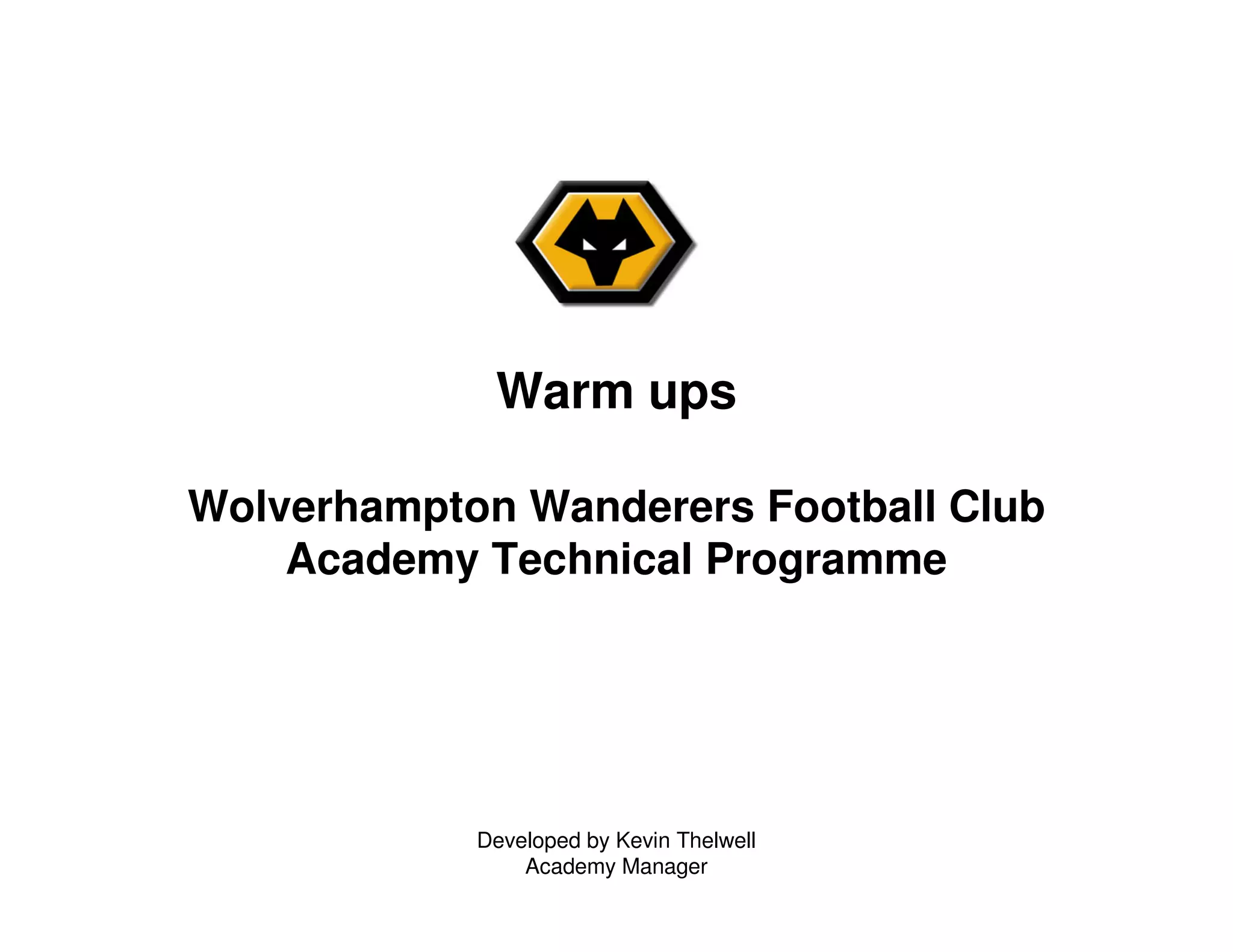Wolves F.C. Academy (Technical Program) | PDF