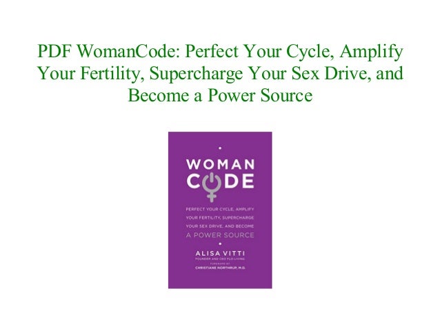 Pdf Book Womancode Perfect Your Cycle Amplify Your Fertility Super…