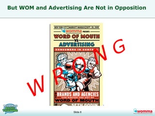 WOMBAT 3 - How to Integrate Word of Mouth into Your Advertising Plans | PPT