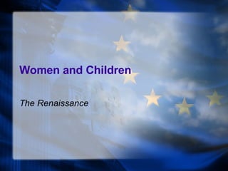 Women Renaissance | PPT