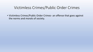 Women%2C+Crime%2C+and+Criminal+Justice+%28Victimless+Crimes%29.pptx