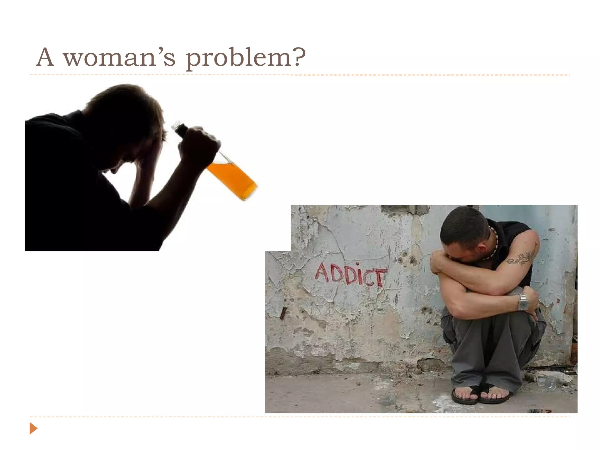 Women and addiction | PPT