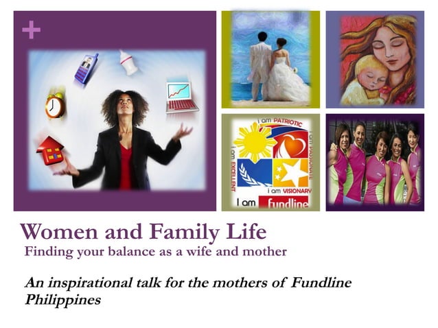 Women and Family Life - Finding Your Balance as a Wife and Mother | PPT
