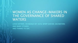 Women as Change-Makers, Women for Water Partnership | PPT