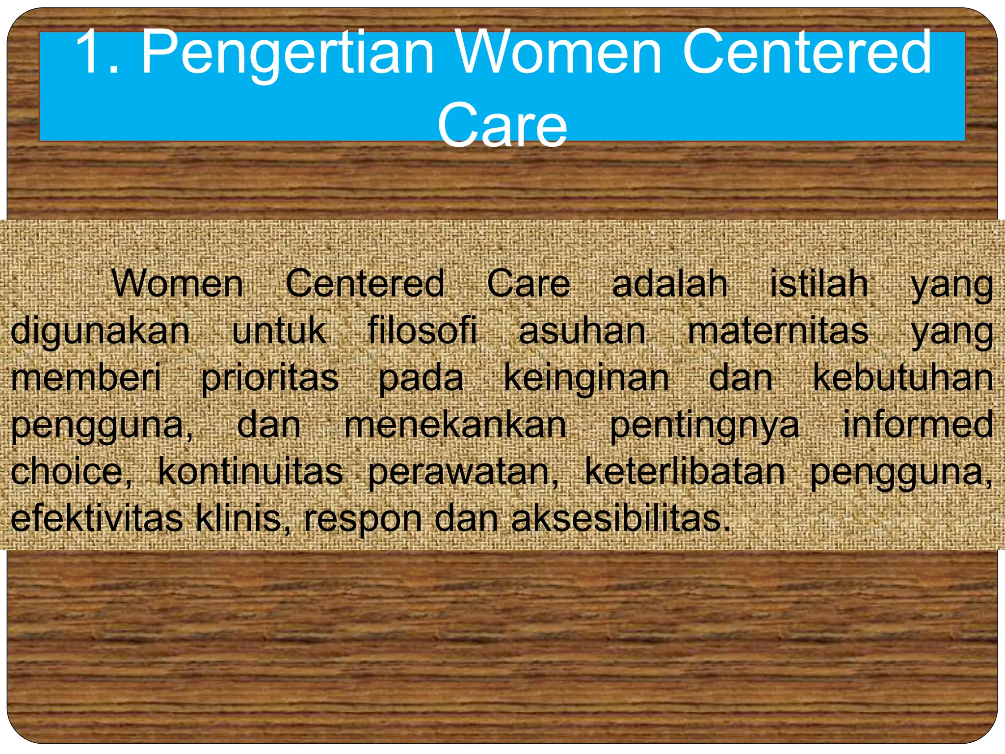 Gerakan Sayang Ibu dan Bayi WOMEN_CENTERED_CARE | PPTX