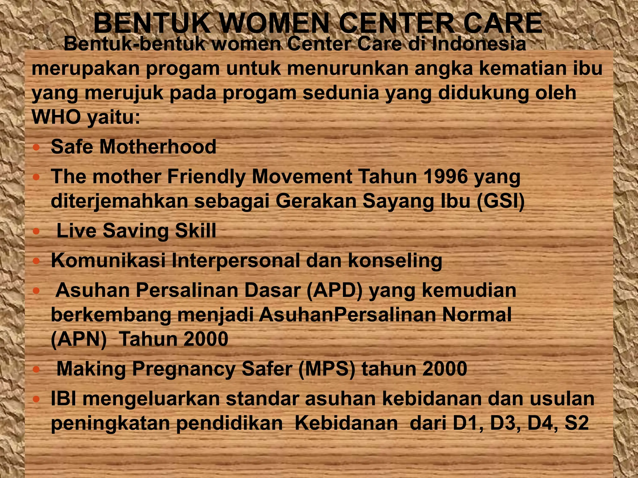 Gerakan Sayang Ibu dan Bayi WOMEN_CENTERED_CARE | PPTX