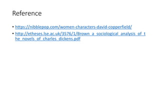 Women characters in "David Copperfield" by Charles Dickens | PPT