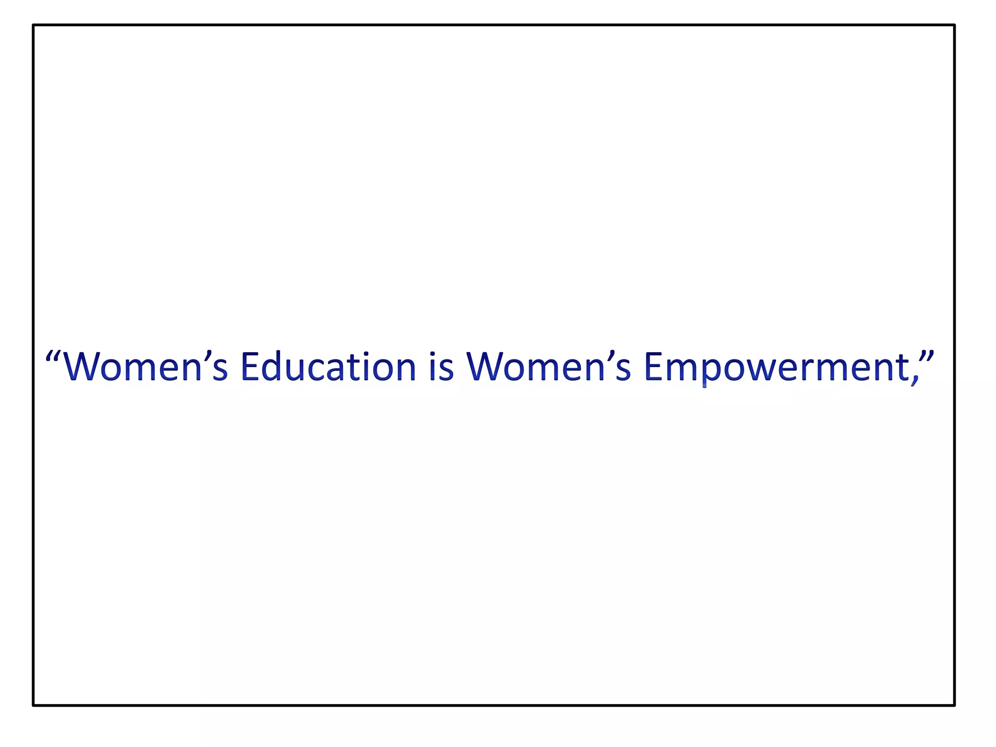 Women empowerment through education: Women Education | PDF