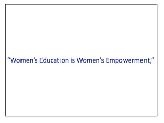 Women empowerment through education: Women Education | PDF