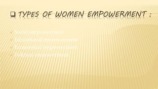 Women empowerment | PPTX