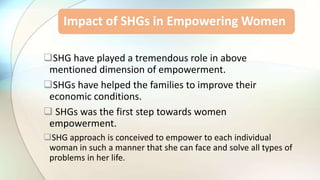 Women empowerment in seven dimensions through self help | PPTX