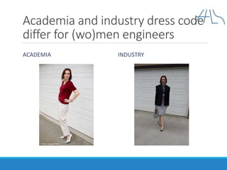 Dress for Success in Engineering - How to dress as women engineers | PPTX