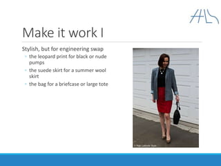 Dress for Success in Engineering - How to dress as women engineers | PPTX