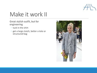 Dress for Success in Engineering - How to dress as women engineers | PPTX
