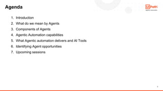 UiPath Agentic Automation Capabilities and Opportunities | PDF