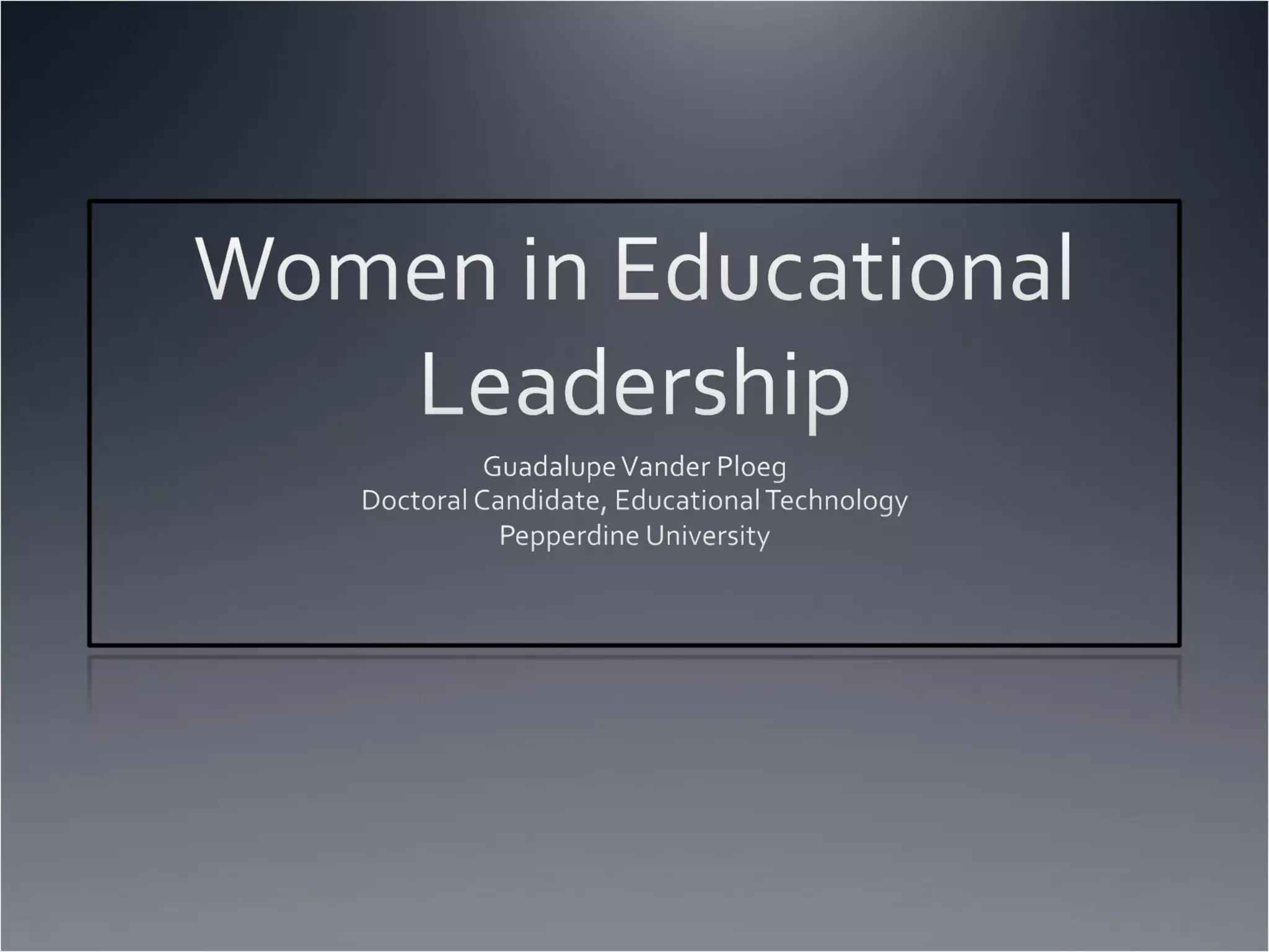 Women In Educational Leadership | PPT